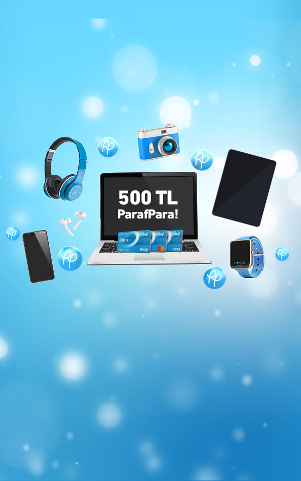 Elektronik Alışverişlerinize Özel 500 TL ParafPara