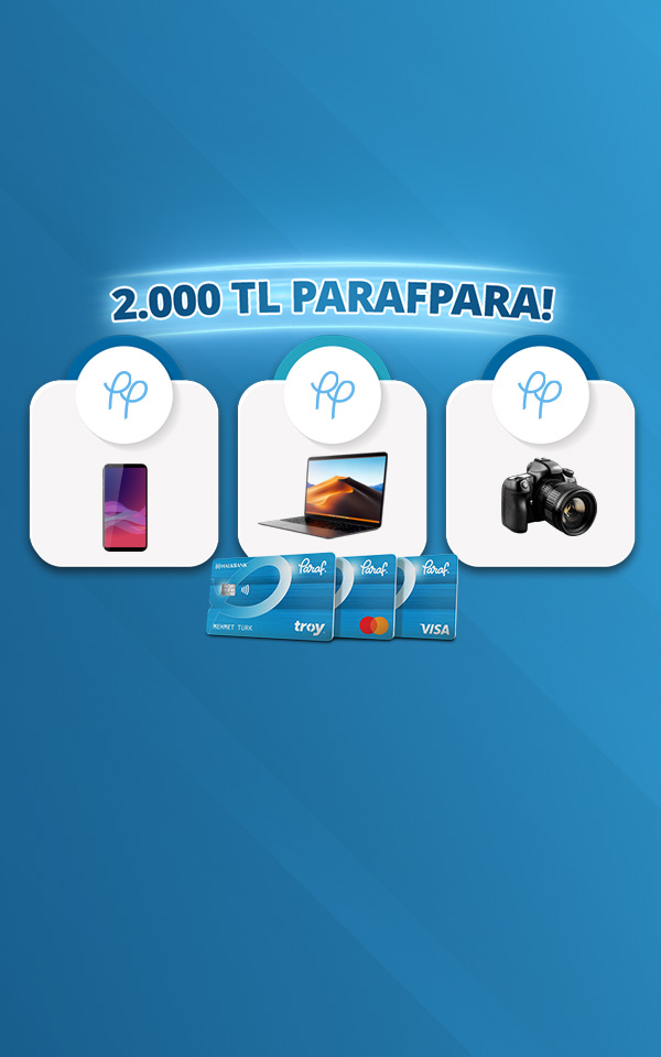 Elektronik Alışverişlerinize Özel 2.000 TL'ye Varan ParafPara