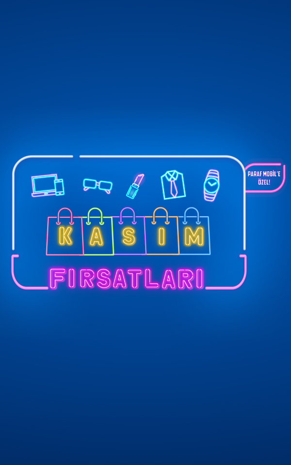 Kasım Fırsatlarına Özel 200 TL ParafPara Kampanyası