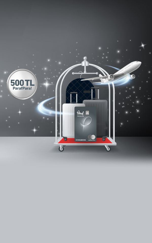 Paraf Premium'a Özel Seyahat ve Konaklama Sektöründe 500 TL ParafPara